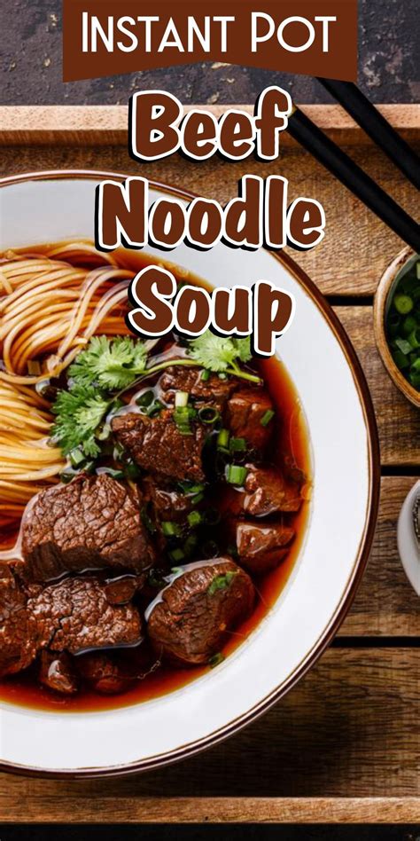 Instant Pot Beef Noodle Soup Artofit