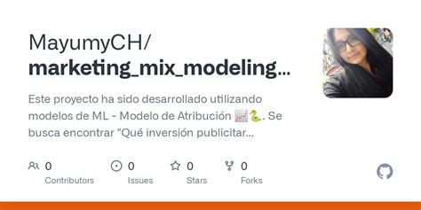 Github Mayumych Marketing Mix Modeling Project Python Este Proyecto Ha Sido Desarrollado