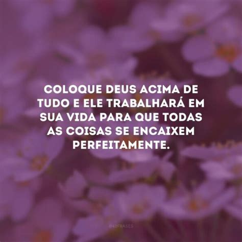 45 frases de Deus acima de tudo para compartilhar bênçãos
