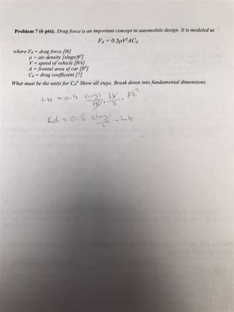 Solved Problem 7 6 Pts Drag Force Is An Important Concept Chegg