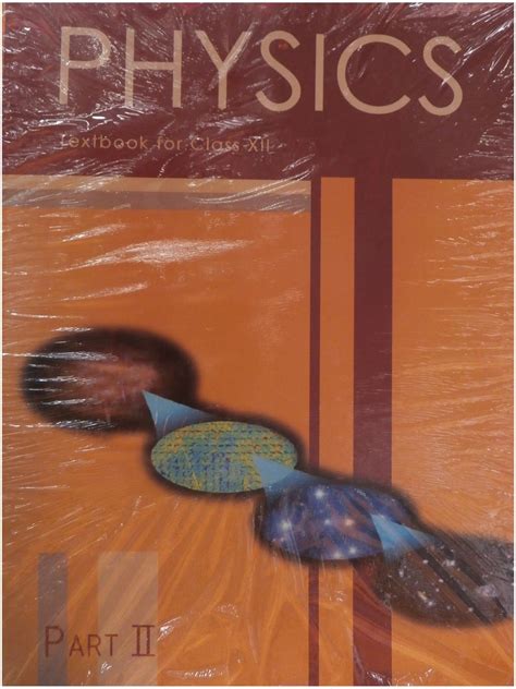 Physics Textbook For Class Xii Part Ii 1 Edition Buy Physics