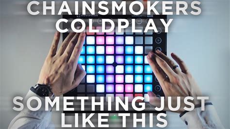 The Chainsmokers And Coldplay Something Just Like This Beau Collins
