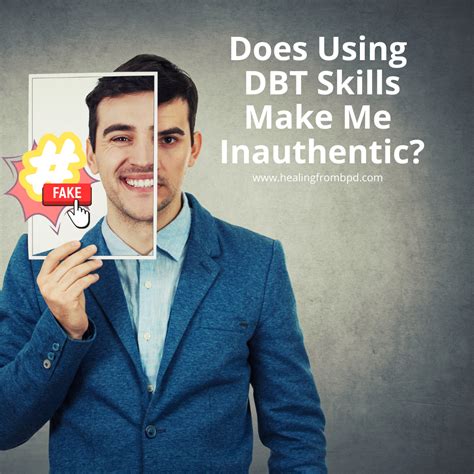 BPD Does DBT Make You Inauthentic Healing From Borderline Personality Disorder