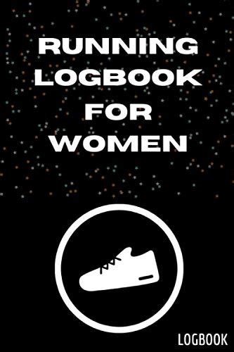 Running Logbook For Women Its A Inspirational Running Log Book For Women Who Love To Running