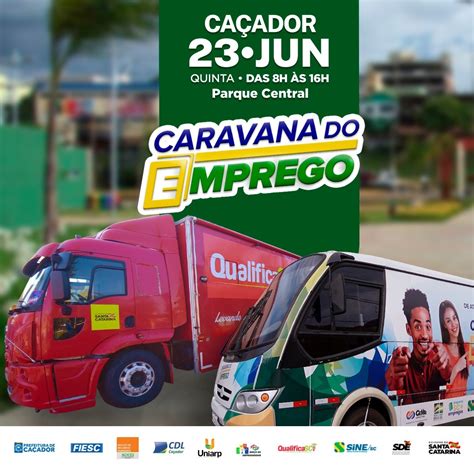 Caravana Do Emprego Será Dia 23 De Junho Em Caçador Notícia Hoje