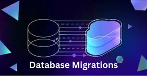 Navigating Database Migrations With Confidence In Production A Step By Step Guide Using