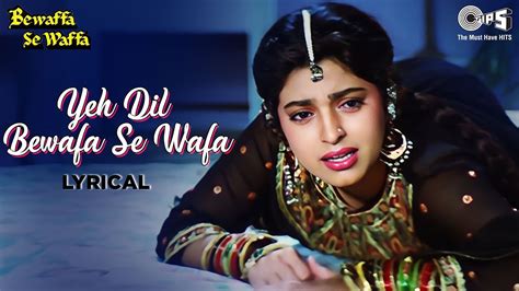 Yeh Dil Bewafa Se Wafa Kar Raha Hai Lyrical Bewaffa Se Waffa Lata