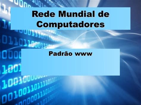 Rede Mundial De Computadores