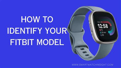 Which Fitbit Do I Have How To Identify Your Fitbit Model
