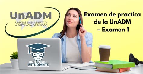 Examen De Practica De La UnADM Examen