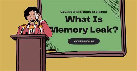 What Is Memory Leak Causes And Effects Explained
