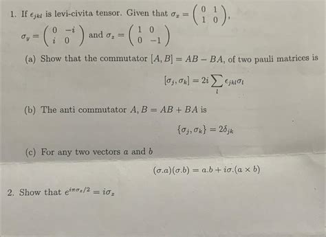 Solved If εlonjkl ﻿is Levi Civita Tensor Given That