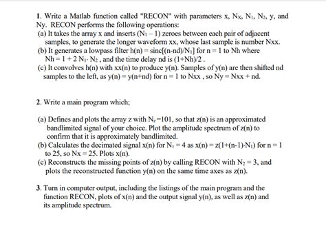 Solved Write A Matlab Function Called Recon With Chegg