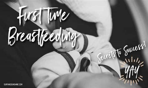 First Time Breastfeeding Secrets To Success
