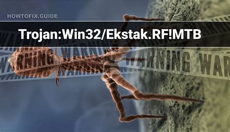 Trojan Win Ekstak Rf Mtb Trojan Virus Ekstak Removal