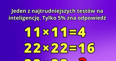 Test na inteligencję Tylko pięć osób na sto podaje poprawną odpowiedź