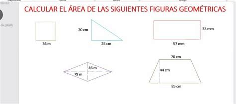 calcular el área de las siguientes figuras geométricas Brainly lat