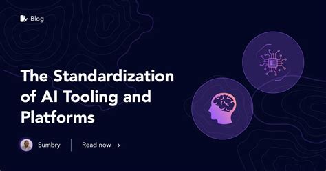 The Standardization Of Ai Tooling And Platforms