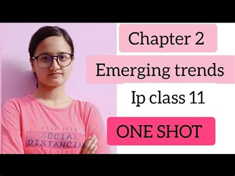 Class 11 Information Practices Chapter 2 EMERGING TRENDS In ONESHOT