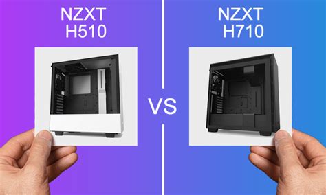 NZXT H510 Vs H710 Which One Should You Buy
