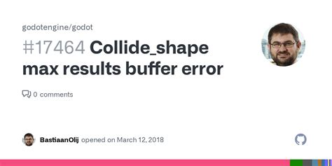 collide shape max results buffer error · issue 17464 · godotengine