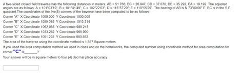 Solved A Five Sided Closed Field Traverse Has The Following