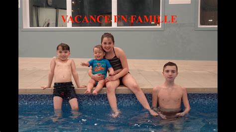 Vlog Week end 6 7 Mars Hôtel en famille YouTube