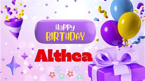 Happy Birthday Althea Happy Birthday Song Youtube