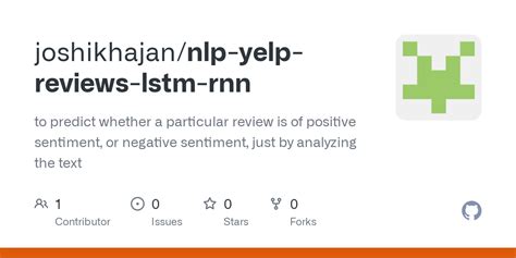 Nlp Yelp Reviews Lstm Rnn Nlp Reviews Khajan Post Submission File Ipynb At Main · Joshikhajan