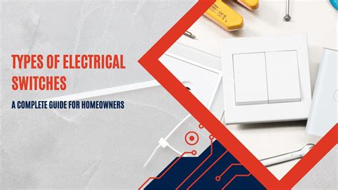 Types Of Electrical Switches A Guide To Choosing Residential Switches