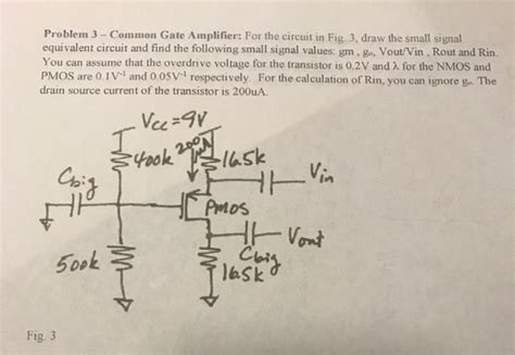 Solved For The Circuit In Fig Draw The Small Signal Chegg