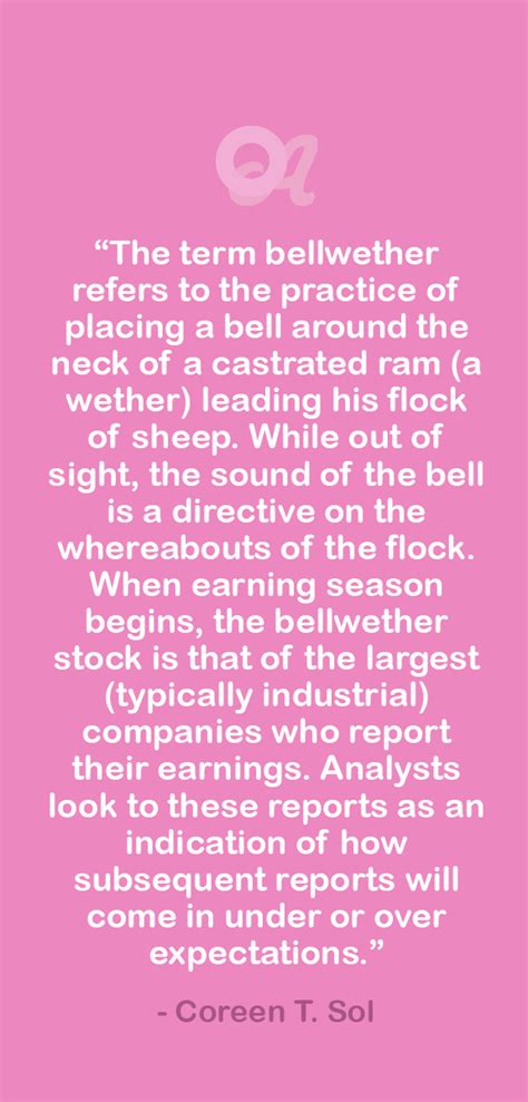 The Term Bellwether Refers To The Practice Of Placing A Bell Around The Neck Of A Castrated Ram