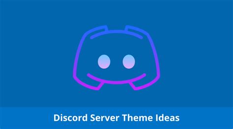 Discord Server Theme Ideas Enjoytechlife