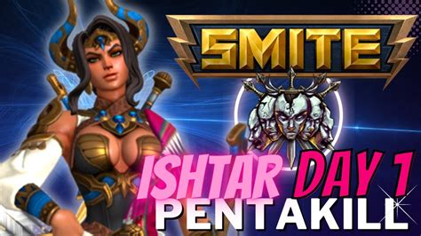 Smite Arena ISHTAR Day 1 PENTAKILL Build YouTube