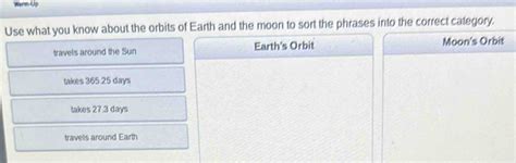 Solved Warm Up Use What You Know About The Orbits Of Earth And The