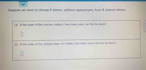 Solved Suppose We Want To Choose Letters Without Replacement From