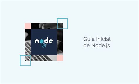 Guia Inicial De Node Js