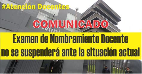 Comunicado El Examen De Nombramiento No Se Suspenderá ~ El RincÓn De