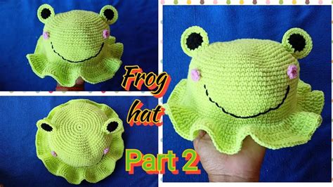 Crochet Of Frog Hat Part Easy Tutorial