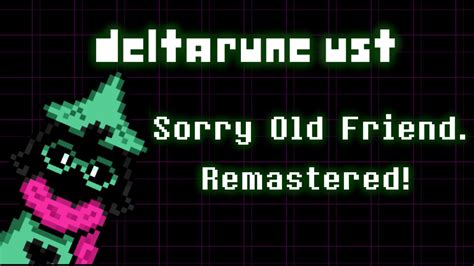 Deltarune Chapter 4 Ust Sorry Old Friend Ralsei Battle Theme [remastered ] Youtube