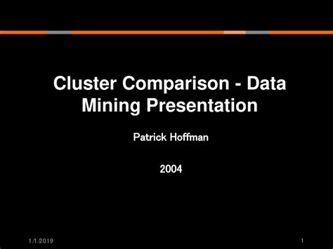 Cluster Comparison - Data Mining Presentation - ppt download