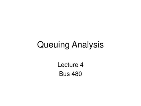 Ppt Queuing Analysis Powerpoint Presentation Free Download Id6005349