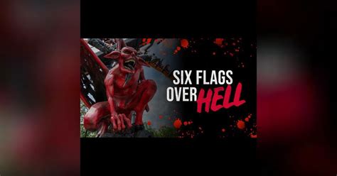 Six Flags Over Hell Theme Park Creepypasta Freaky Attractions