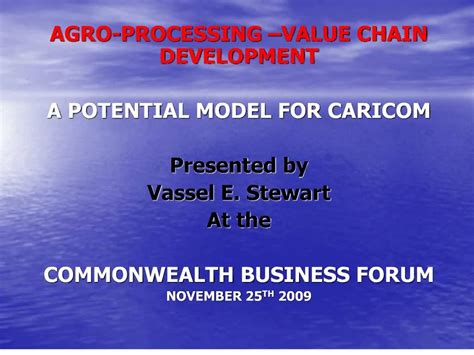 Ppt Agro Processing Value Chain Development A Potential Model For Caricom Presented By Vassel