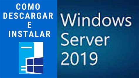 Descarga E Instala Windows Server 2019 Datacenter YouTube