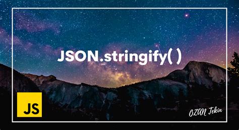 Jsonstriny Nedir Ardil Ozan Tekin