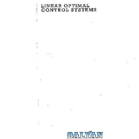خرید و قیمت دانلود کتاب Linear Optimal Control System ا سیستم کنترل بهینه خطی ترب