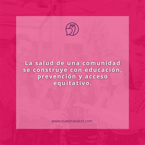 Nuestra Salud 💡 La Salud De Una Comunidad Se Construye Facebook