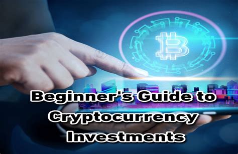 Beginners Guide To Cryptocurrency Investments Blogwire