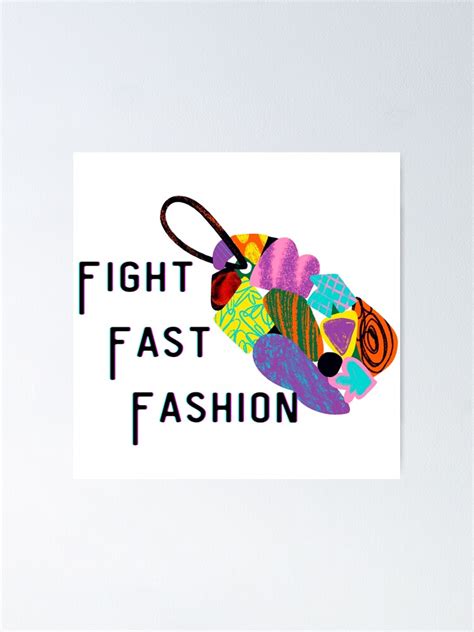 Fight Fast Fashion Poster For Sale By Dessert Skin Redbubble